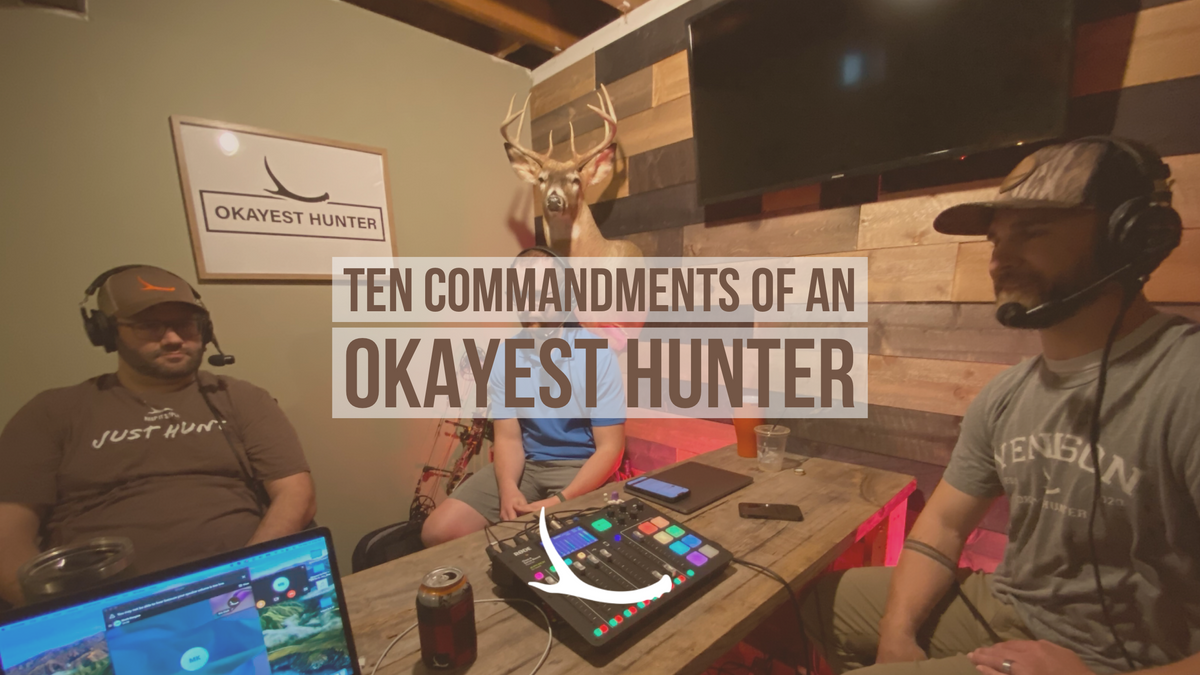 The Ten Commandments of an Okayest Hunter – The Okayest Hunter