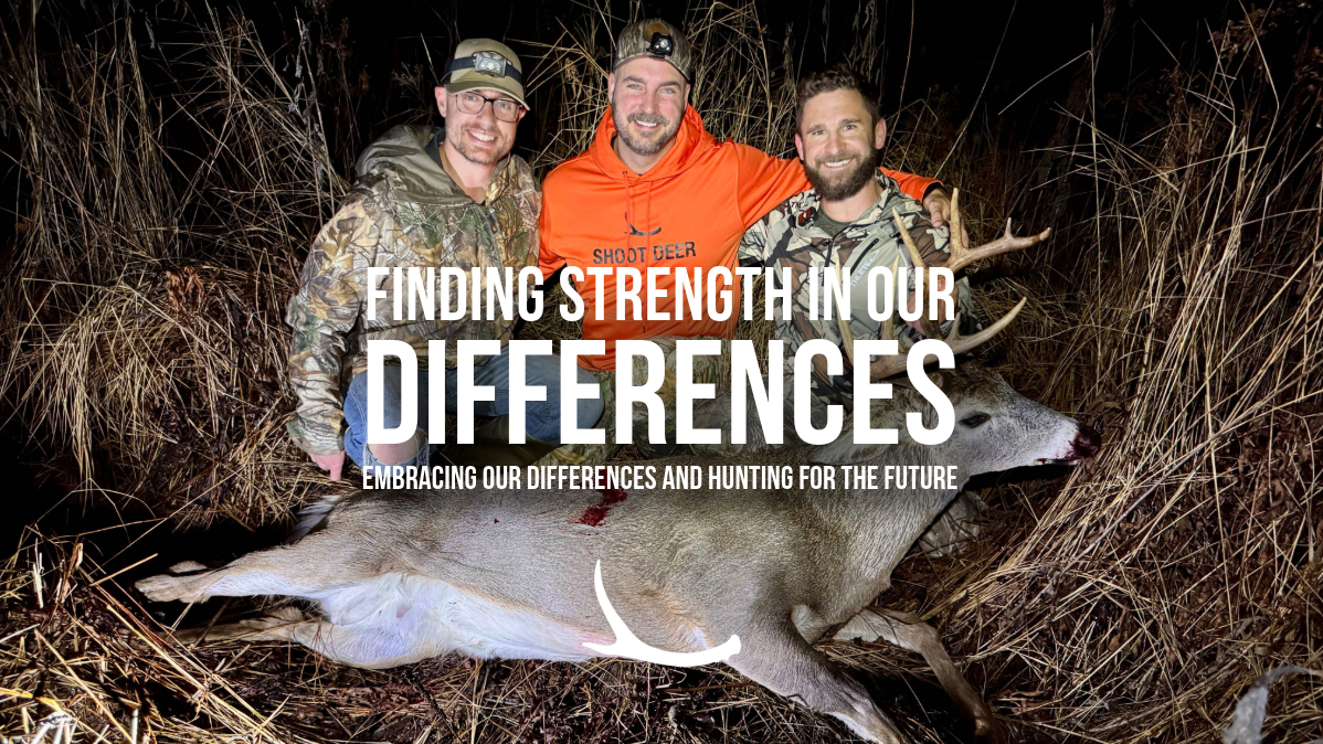 Finding Strength in Our Differences: A Deer Hunter’s Perspective – The ...